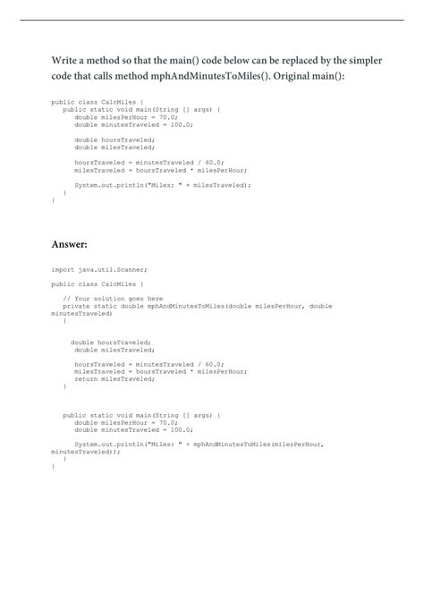 write a method so that the main code below can be replaced by the simpler code that calls