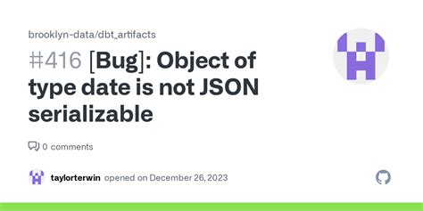 Bug Object Of Type Date Is Not Json Serializable · Issue 416