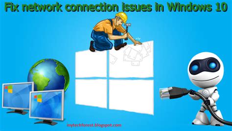 Fix Network Connection Issues In Windows 10 ~ Mytechnology Forest