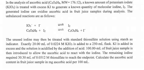Solved In The Analysis Of Ascorbic Acid C6o6h8 Mw