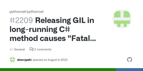 Releasing Gil In Long Running C Method Causes Fatal Python Error Pyevalsavethread The