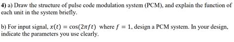4 a draw the structure of pulse code modulation