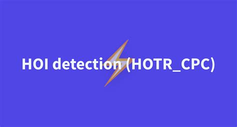 Hoi Detection Hotr Cpc A Hugging Face Space By Mlvku