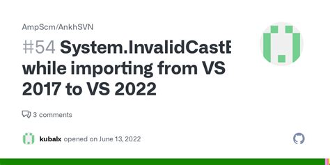System Invalidcastexception While Importing From Vs To Vs Issue Ampscm Ankhsvn