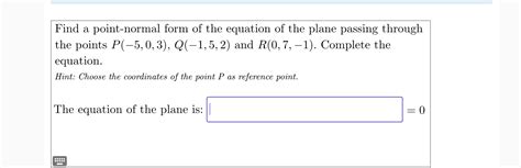 Solved Find A Point Normal Form Of The Equation Of The Plane
