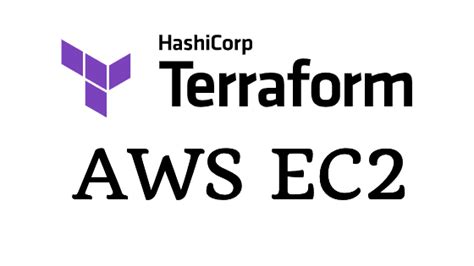 How To Create Aws Ec2 Instance Using Terraform With Examples