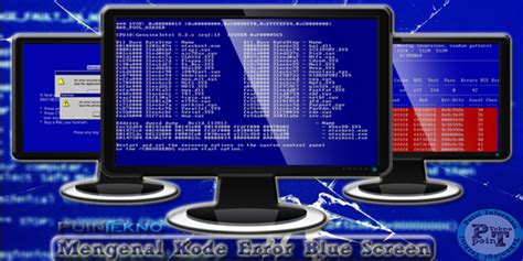Mengenal Kode Error Blue Screen Pada Windows Pointekno