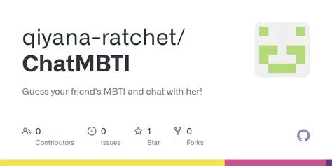 GitHub Qiyana Ratchet ChatMBTI Guess Your Friend S MBTI And Chat With Her