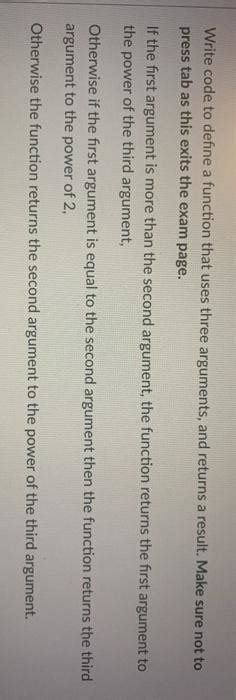 Solved Write Code To Define A Function That Uses Three