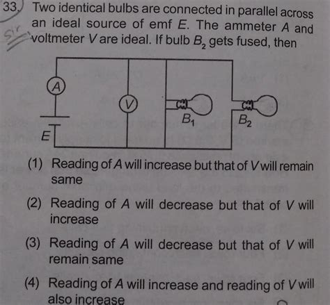 [answered] 33 two identical bulbs are connected in parallel across an