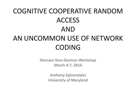 Ppt Cognitive Cooperative Random Access And An Uncommon Use Of Network Coding Powerpoint