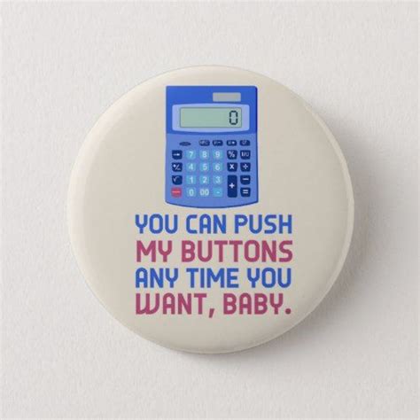 Funny Math Nerd Calculator Push My Buttons Joke Zazzle Math Humor Math Genius Math