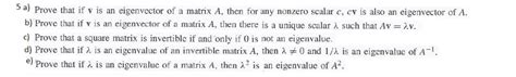 Solved A Prove That If V Is An Eigenvector Of A Matrix A