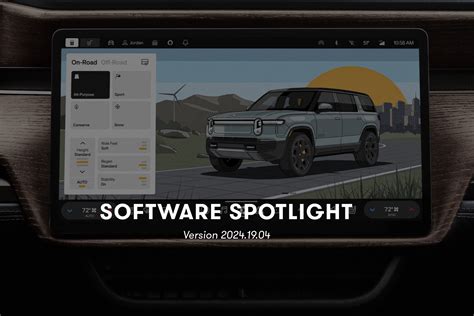 Official Rivian Story Software Spotlight Version 2024 19 04 Rivian Forum R1t R1s R2 R3 News