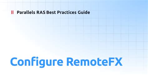 configure remotefx parallels ras best practices guide
