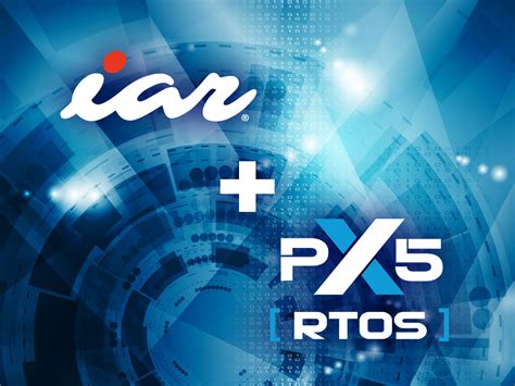 Iar Systems Fully Supports The Industrial Grade Px5 Rtos