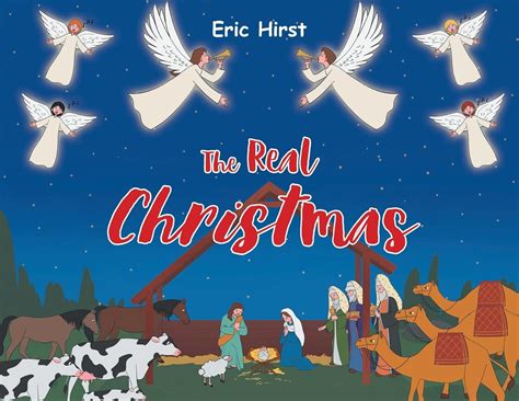 The Real Christmas Eric Hirst 9781662454325 Books