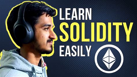 how to learn solidity for beginners youtube