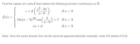 Solved Find The Values Of C And D That Makes The Following Chegg Com