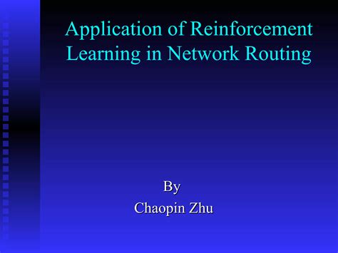 Applying Reinforcement Learning For Network Routing Ppt