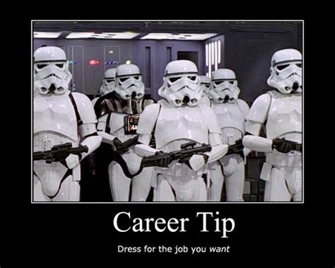 Career Tip Dress For The Job You Want Stormtrooper