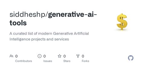 Github Siddheshpgenerative Ai Tools A Curated List Of Modern Generative Artificial