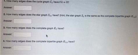 Solved 1 How Many Edges Does The Cycle Graph C Have If K8