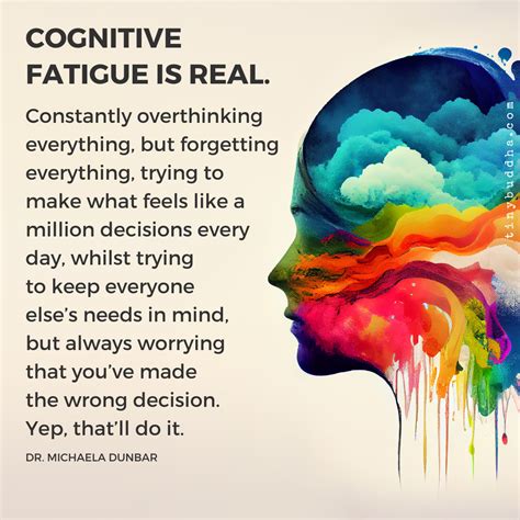 Cognitive Fatigue Is Real Tiny Buddha