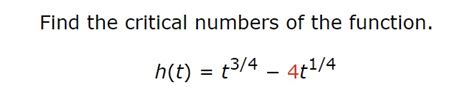 Solved Find The Critical Numbers Of The Function Chegg Com