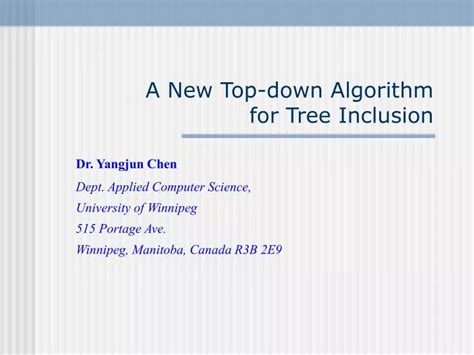 Ppt A New Top Down Algorithm For Tree Inclusion Powerpoint
