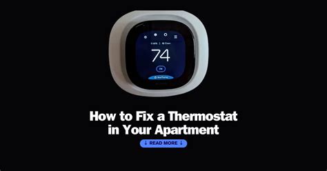 How To Fix A Thermostat In Your Apartment A Clear Guide Thermostatneed