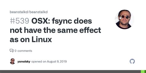 Osx Fsync Does Not Have The Same Effect As On Linux · Issue 539 · Beanstalkdbeanstalkd · Github