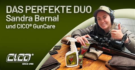 Das Perfekte Duo Sandra Bernal Und Cico® Gun Care Cico®