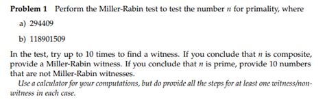 Solved Problem 1 Perform The Miller Rabin Test To Test The