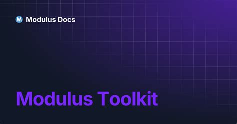 Modulus Toolkit Modulus Docs