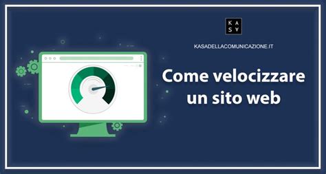 Come Velocizzare Un Sito Web La Guida Easy Per Tutti