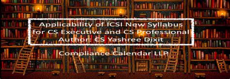 Applicability Of ICSI New Syllabus For CS Executive And CS Professional By CS Yashree Dixit