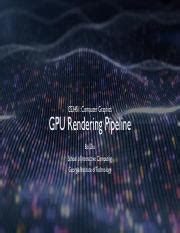 Understanding GPU Rendering Pipeline In Computer Graphics Course Hero