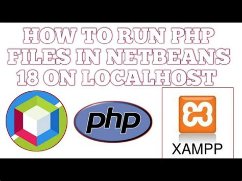How To Run Php File In Netbeans On Localhost Updated