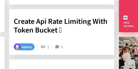 Create Api Rate Limiting With Token Bucket 🪣 Indie Hackers