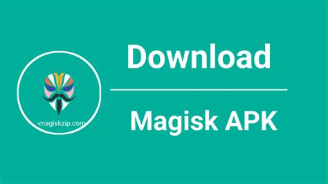 Download Magisk APP 29 0 Latest Version 2025 Update