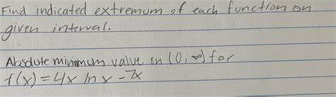 Solved Find Indicated Extremum Of Each Function On Given