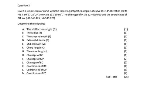 Solved Question 2 Given A Simple Circular Curve With The