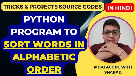 Python Program To Sort Words In Alphabetic Order Sorting In Python Python Tutorial In