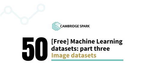 50 Free Machine Learning Datasets Image Datasets By Cambridge Spark