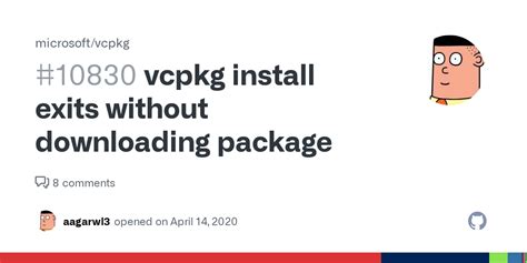 Vcpkg Install Exits Without Downloading Package · Issue 10830 · Microsoftvcpkg · Github