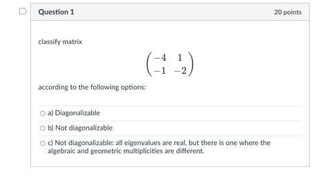 Solved Classify Matrix 4112 According To The Following Chegg Com