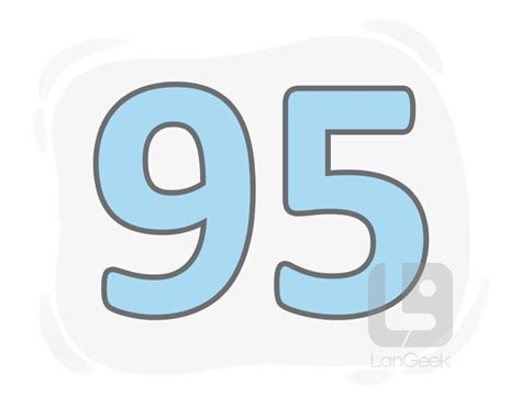 Definition And Meaning Of Ninety Five In English Picture Dictionary