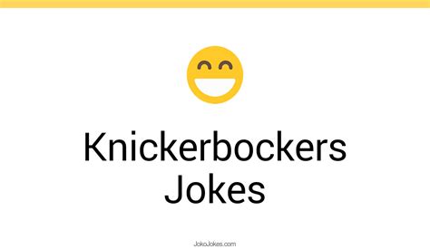 1 Knickerbockers Jokes And Funny Puns Jokojokes