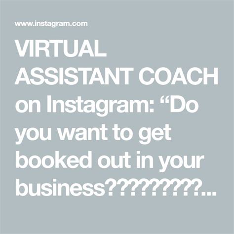 Virtual Assistant Coach On Instagram “do You Want To Get Booked Out In
